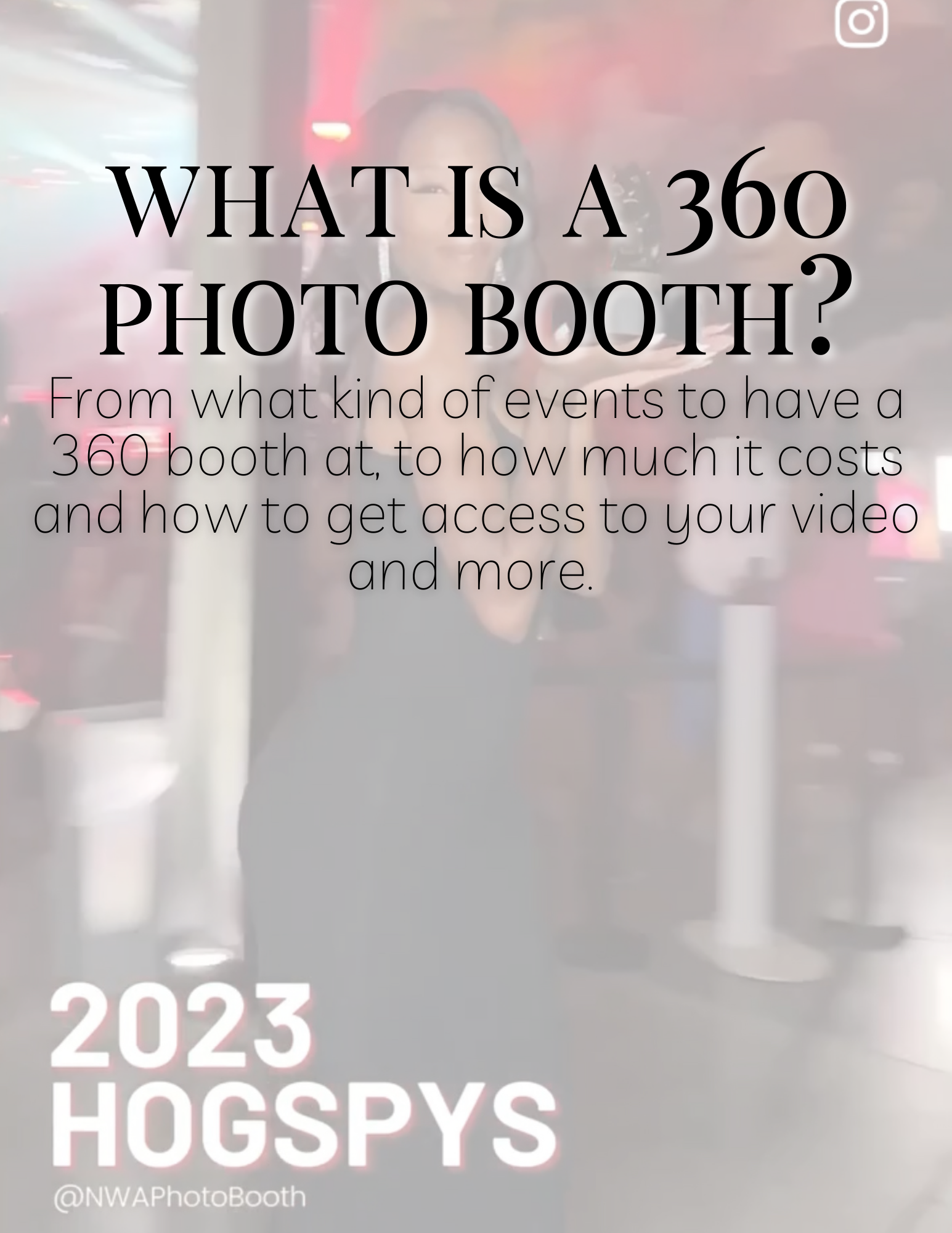 What is a 360 Photo Booth? - NWA Photo Booth